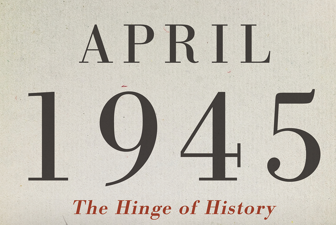 Acclaim for Craig Shirley’s April 1945, The Hinge of History – Triangle ...